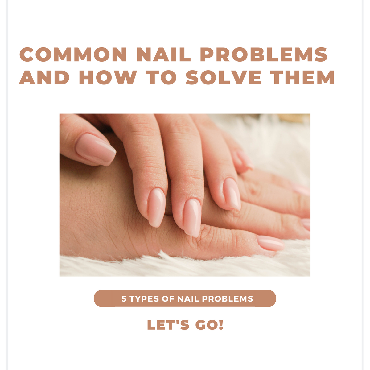 Common Nail Problems and How to Solve Them | Pelcas